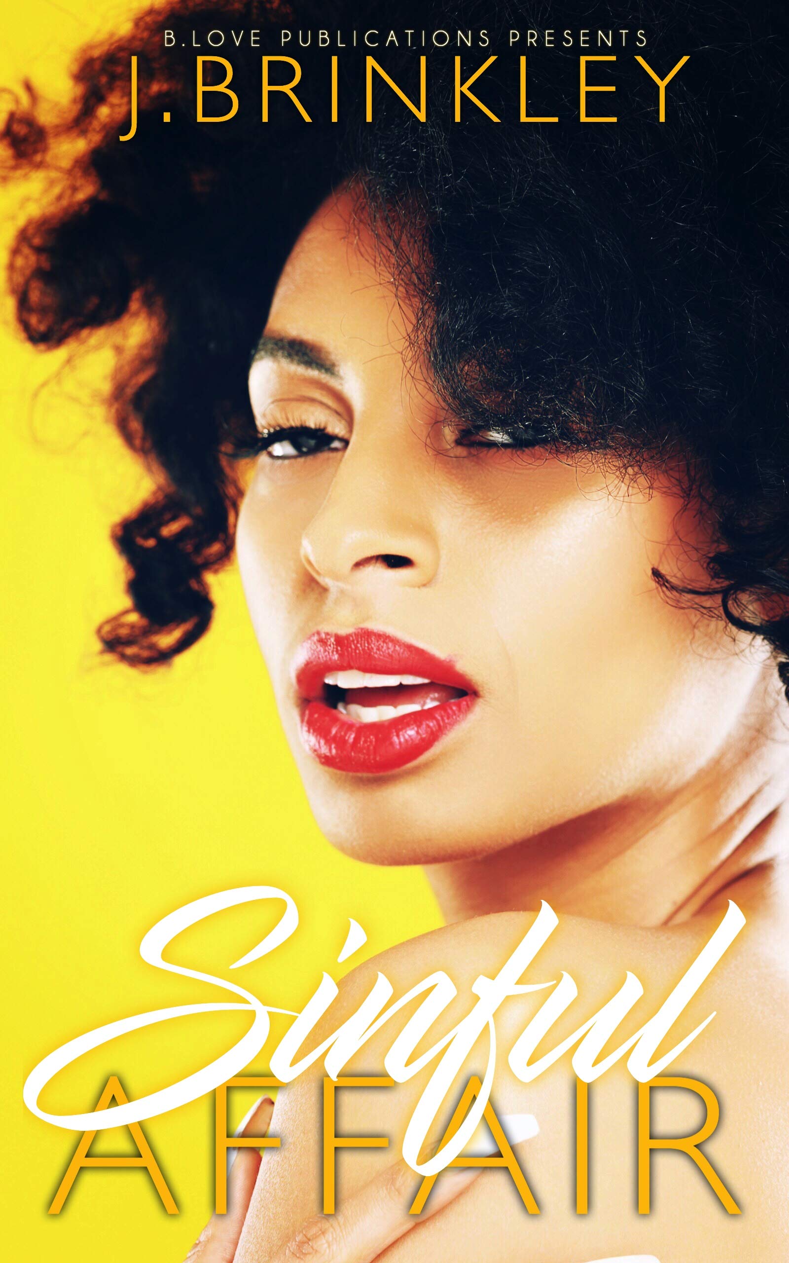 Sinful Affair by J. Brinkley | Goodreads
