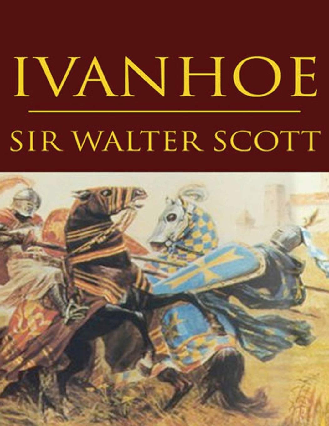 Ivanhoe (Annotated) by Walter Scott | Goodreads