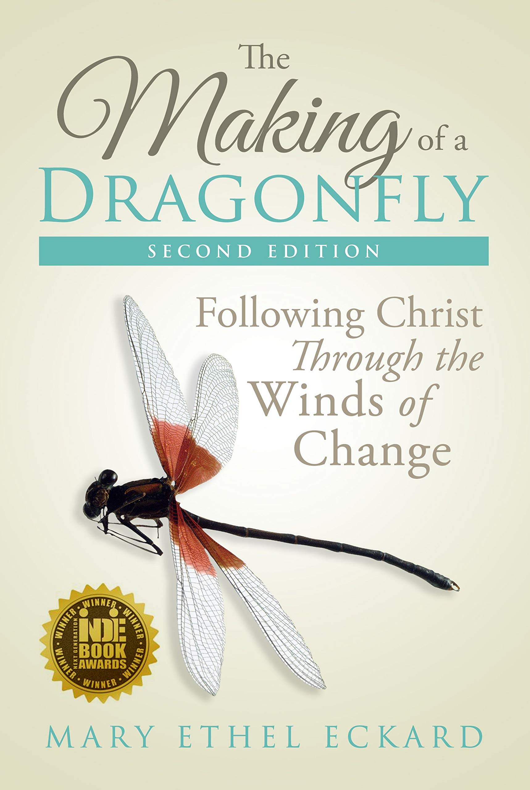 The Making of a Dragonfly: Following Christ Through the Winds of Change ...