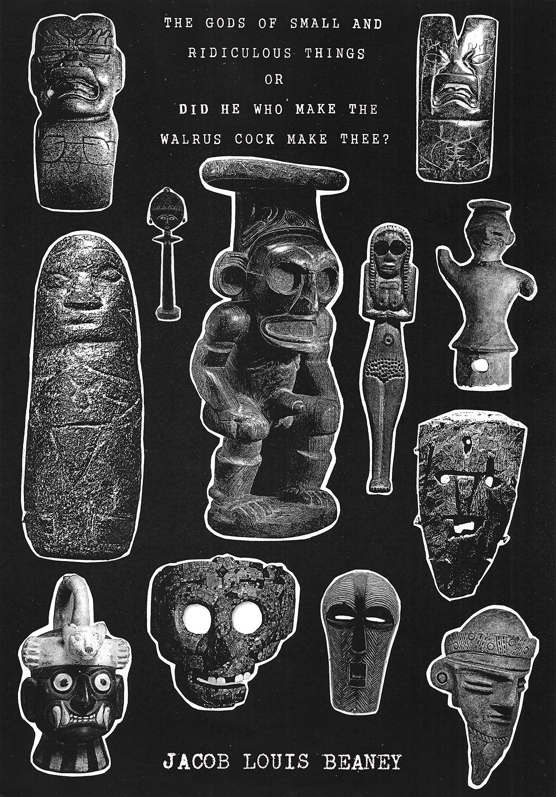 The Gods of Small and Ridiculous Things or Did He Who Make the Walrus ...