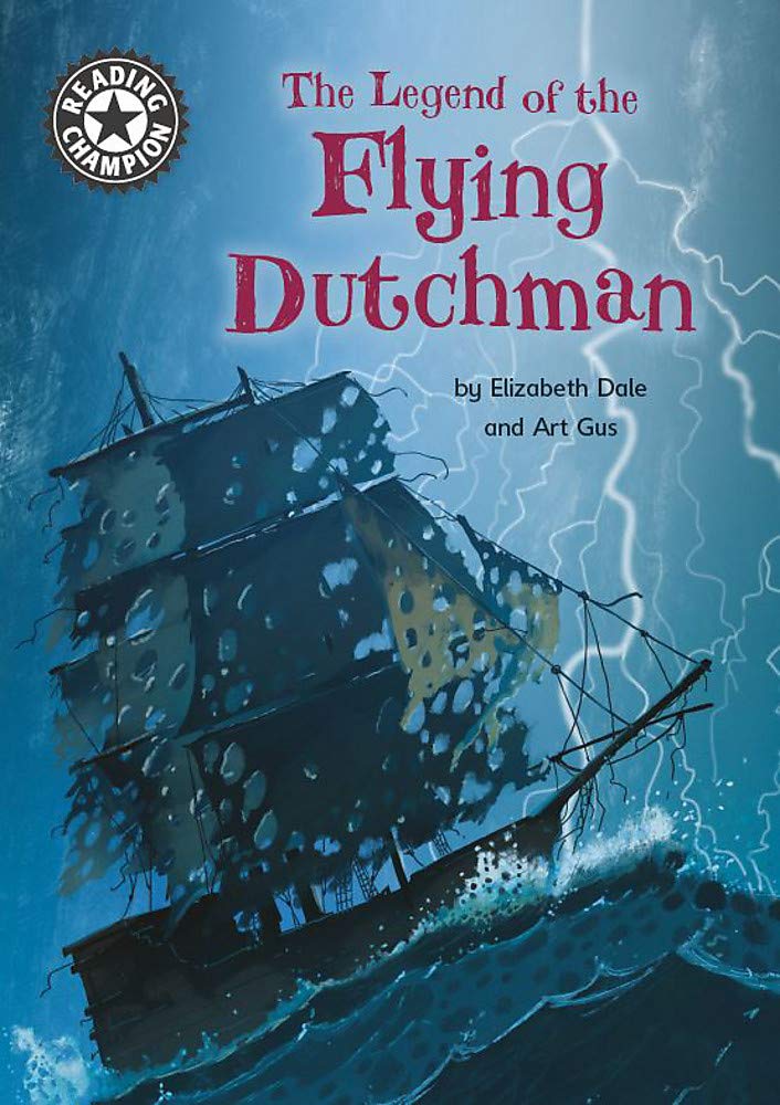 The Legend of The Flying Dutchman by Elizabeth Dale | Goodreads