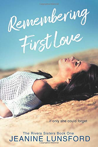 Remembering First Love: (Inspirational Fiction with Spicy Romantic ...