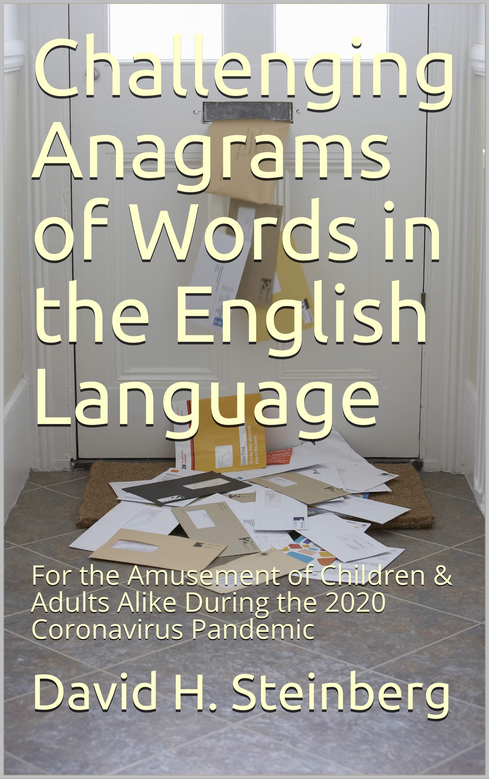 Challenging Anagrams of Words in the English Language: For the ...