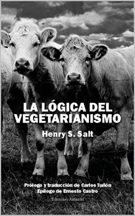La lógica del vegetarianismo by Henry Stephens Salt | Goodreads