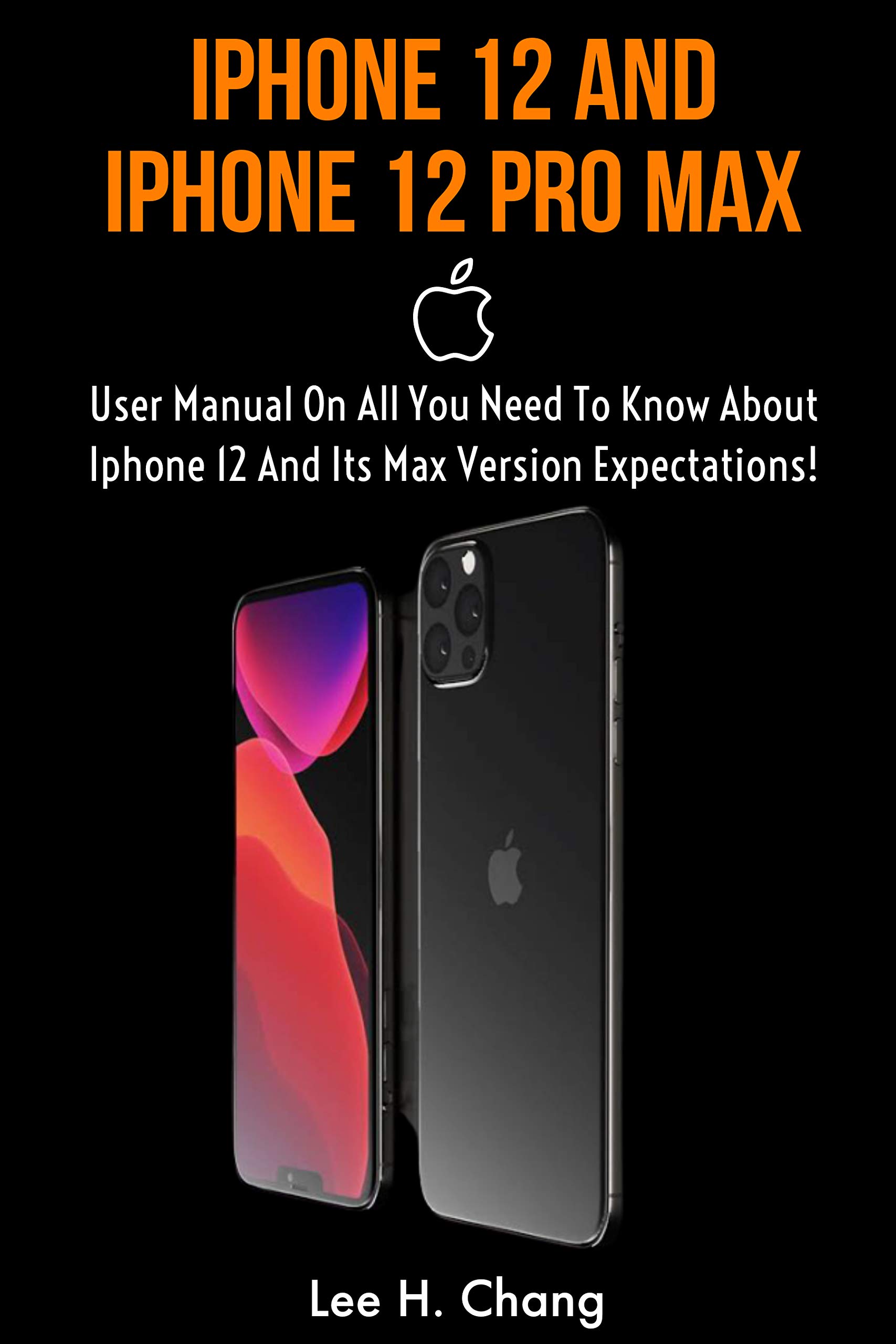IPHONE 12 AND IPHONE 12 PRO MAX: User Manual On All You Need To Know ...