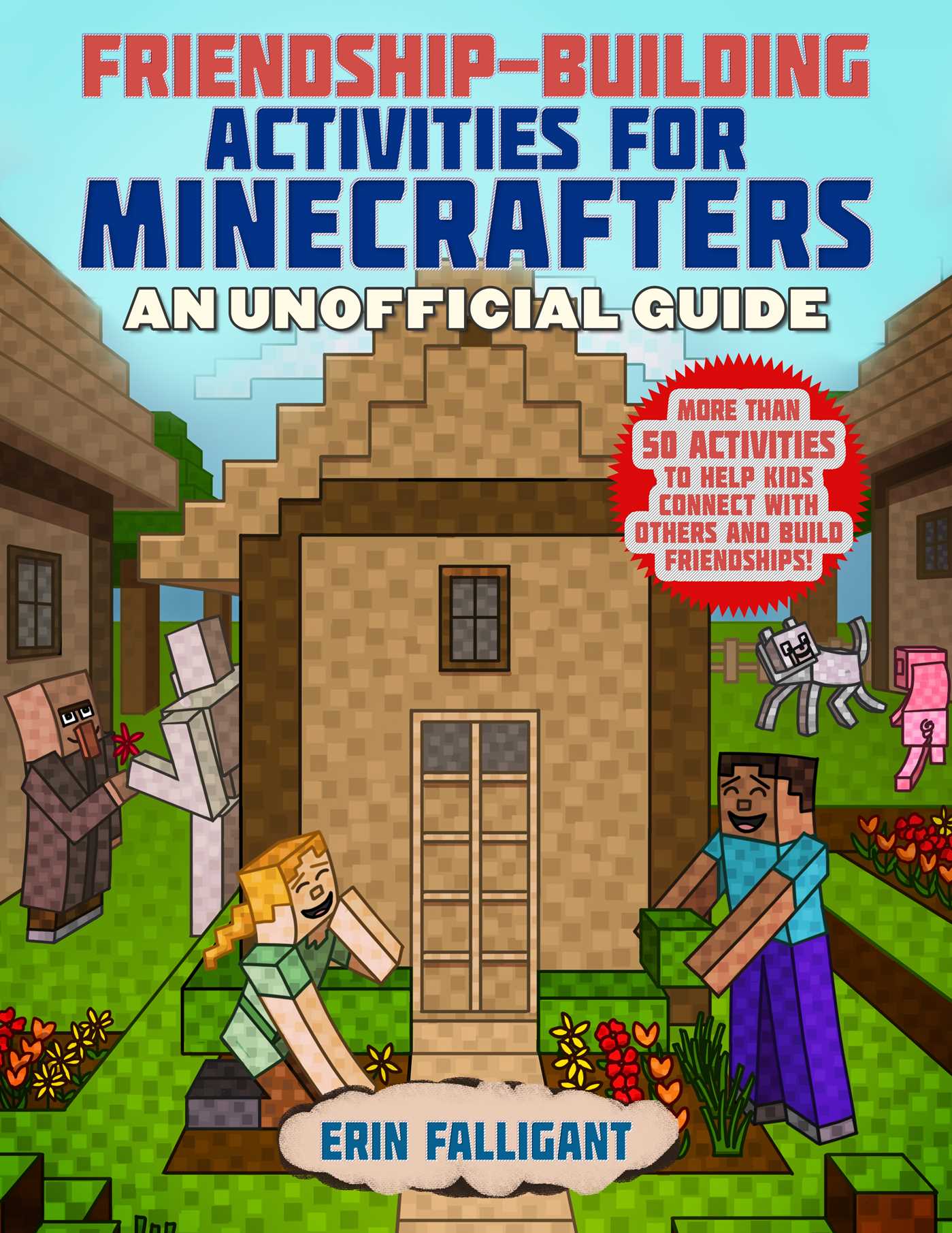 Friendship-Building Activities for Minecrafters: More Than 50 ...