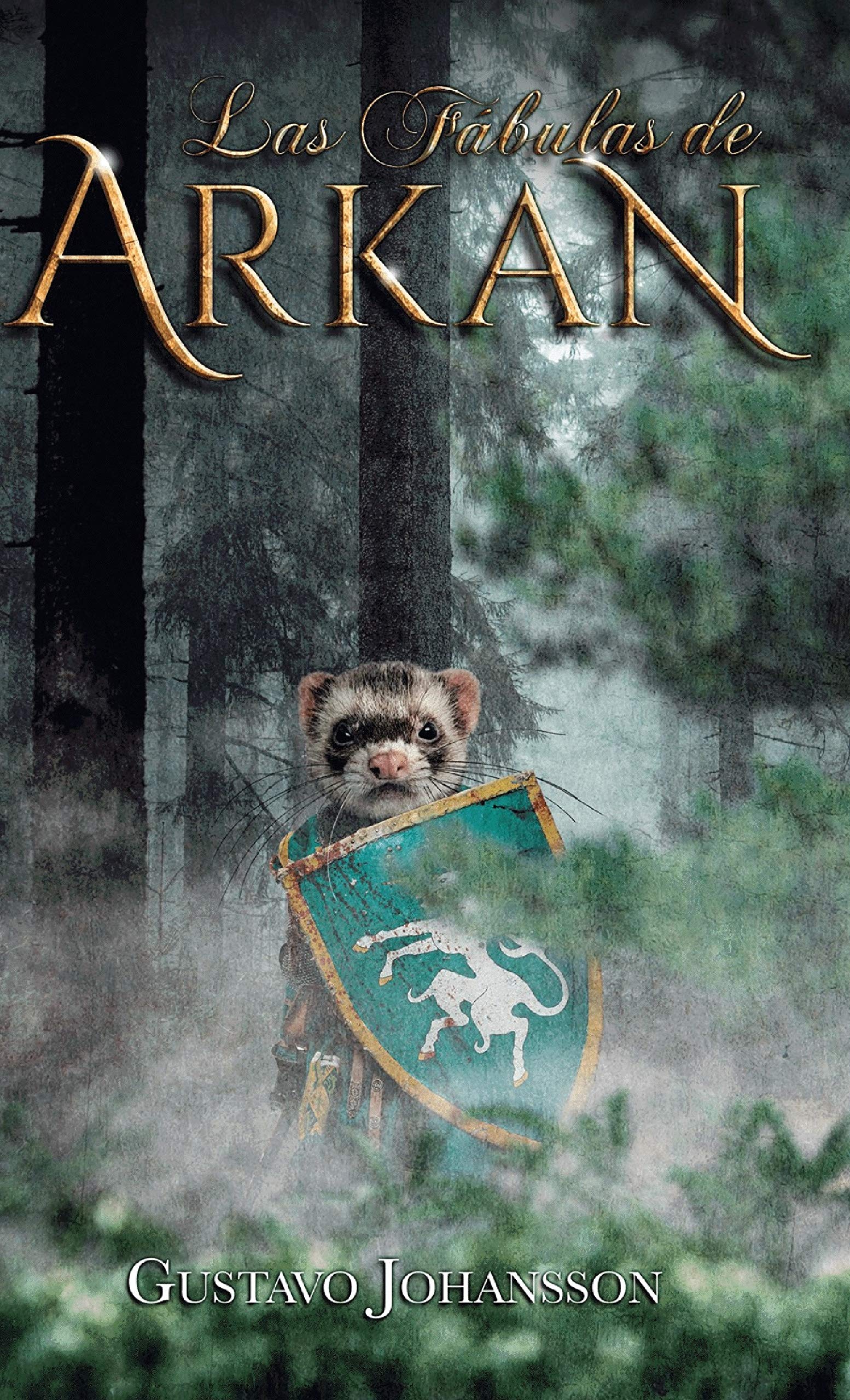 Las fábulas de Arkan (Spanish Edition) by Gustavo Johansson | Goodreads