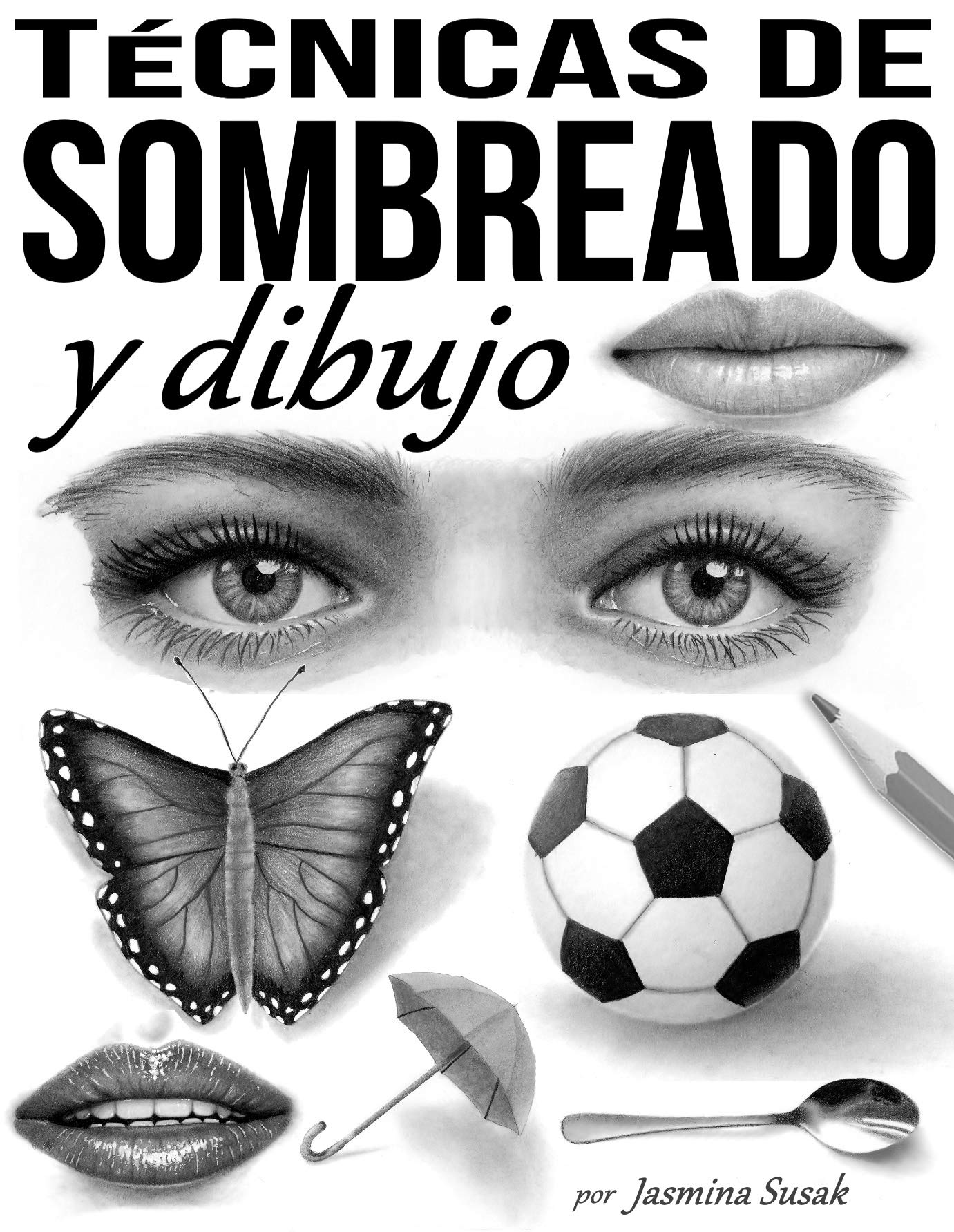 Técnicas de sombreado y dibujo (Spanish Edition) by Jasmina Susak ...