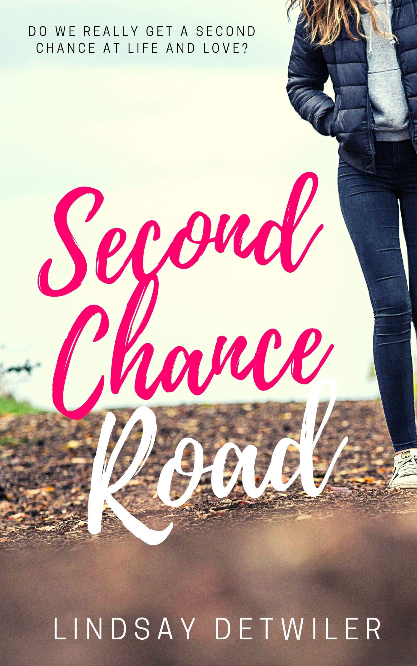 Second Chance Road by Lindsay Detwiler | Goodreads