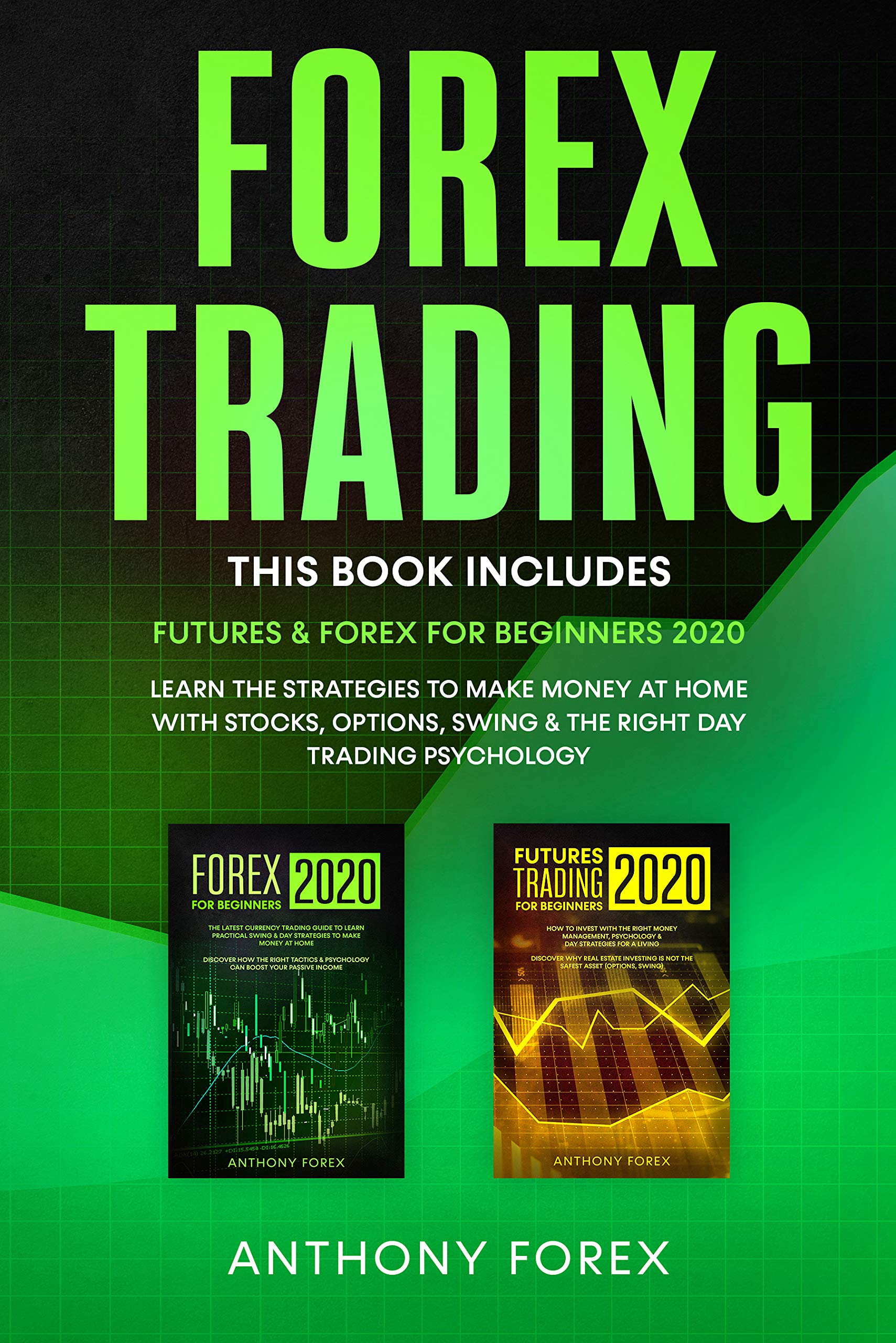 FOREX TRADING: This Book Includes: Futures & Forex for Beginners 2020 ...
