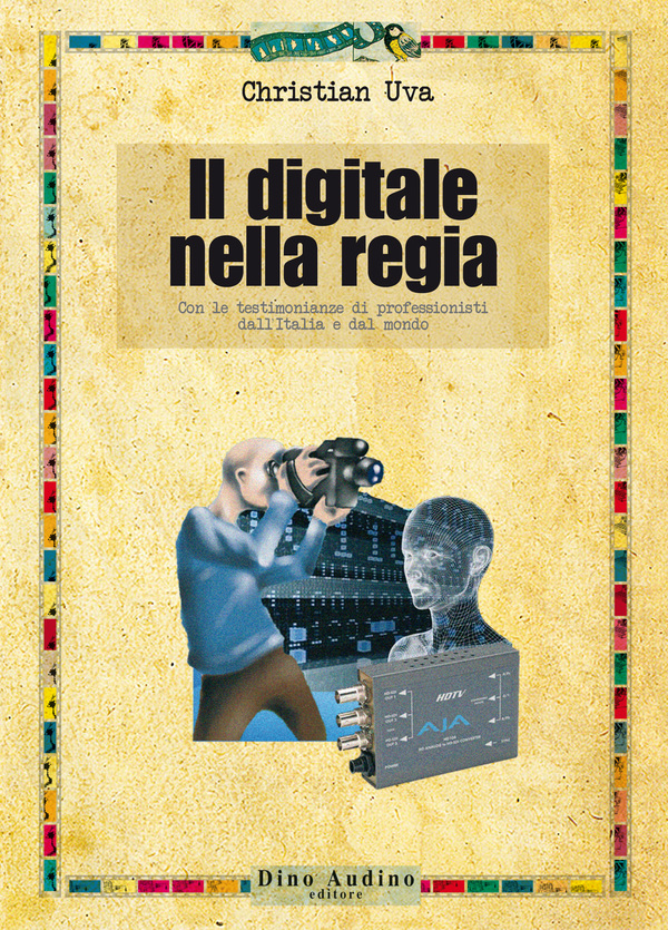 Il digitale nella regia by Christian Uva | Goodreads