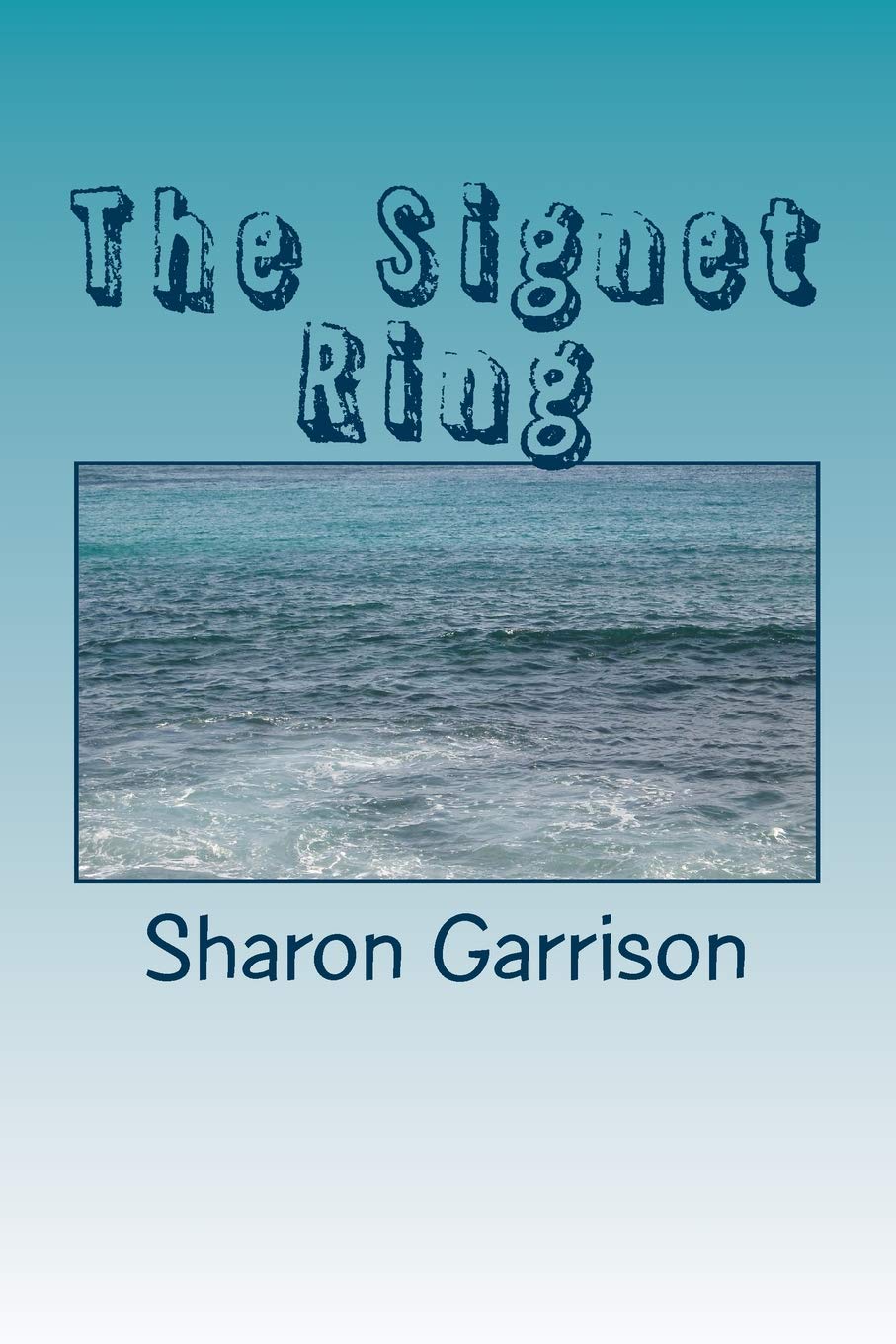 The Signet Ring by Sharon Garrison | Goodreads