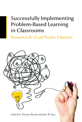Successfully Implementing Problem-Based Learning in Classrooms ...