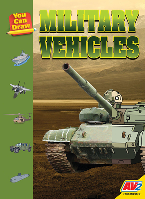 Military Vehicles (You Can Draw) by Heather Kissock | Goodreads