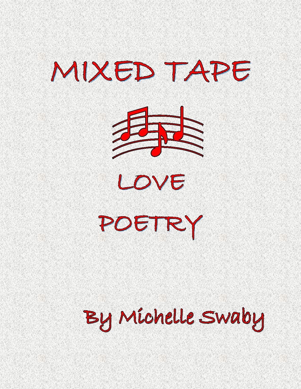 Mixed Tape: Love Poetry by Michelle Swaby | Goodreads