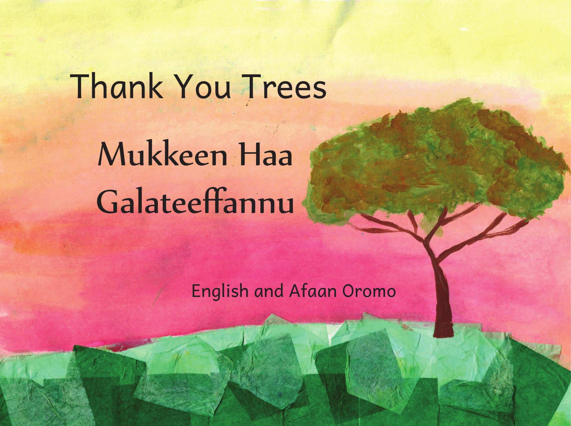 Thank You Trees: An Ethiopian early-reader book about appreciating ...