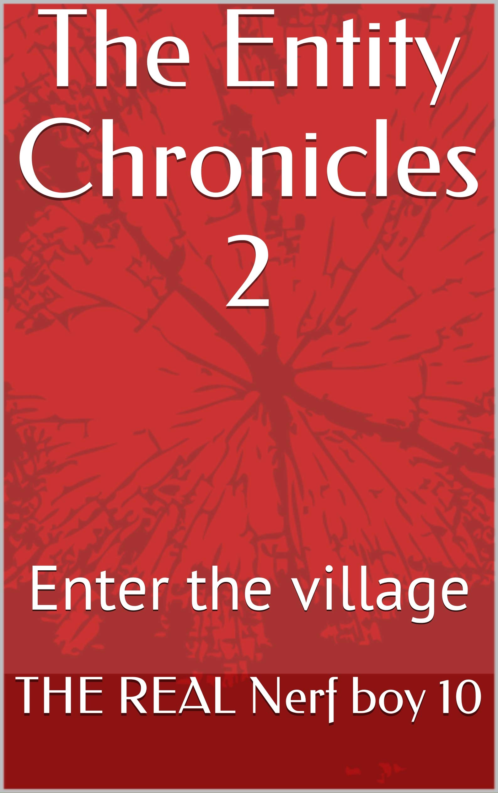 The Entity Chronicles 2: A Minecraft Fanfiction Novel: Enter the ...