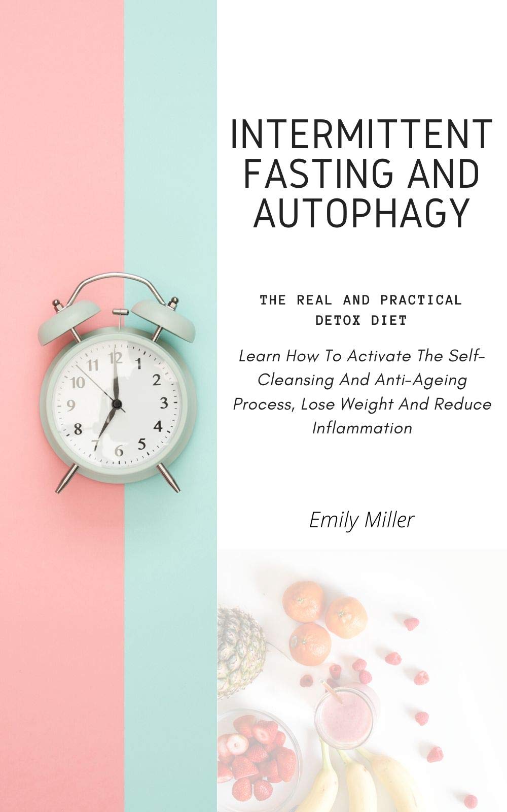 Intermittent Fasting And Autophagy: The Real And Practical Detox Diet ...