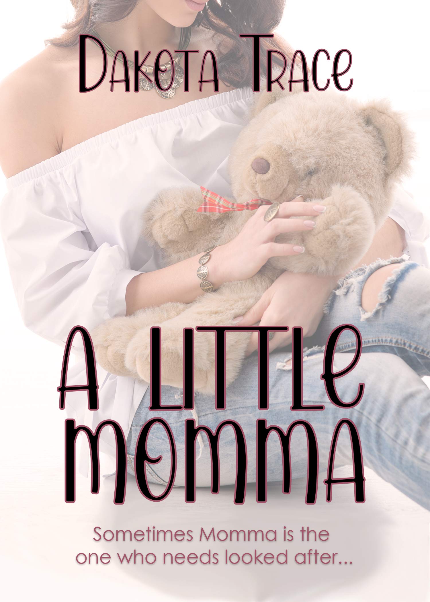 A Little Momma by Dakota Trace | Goodreads