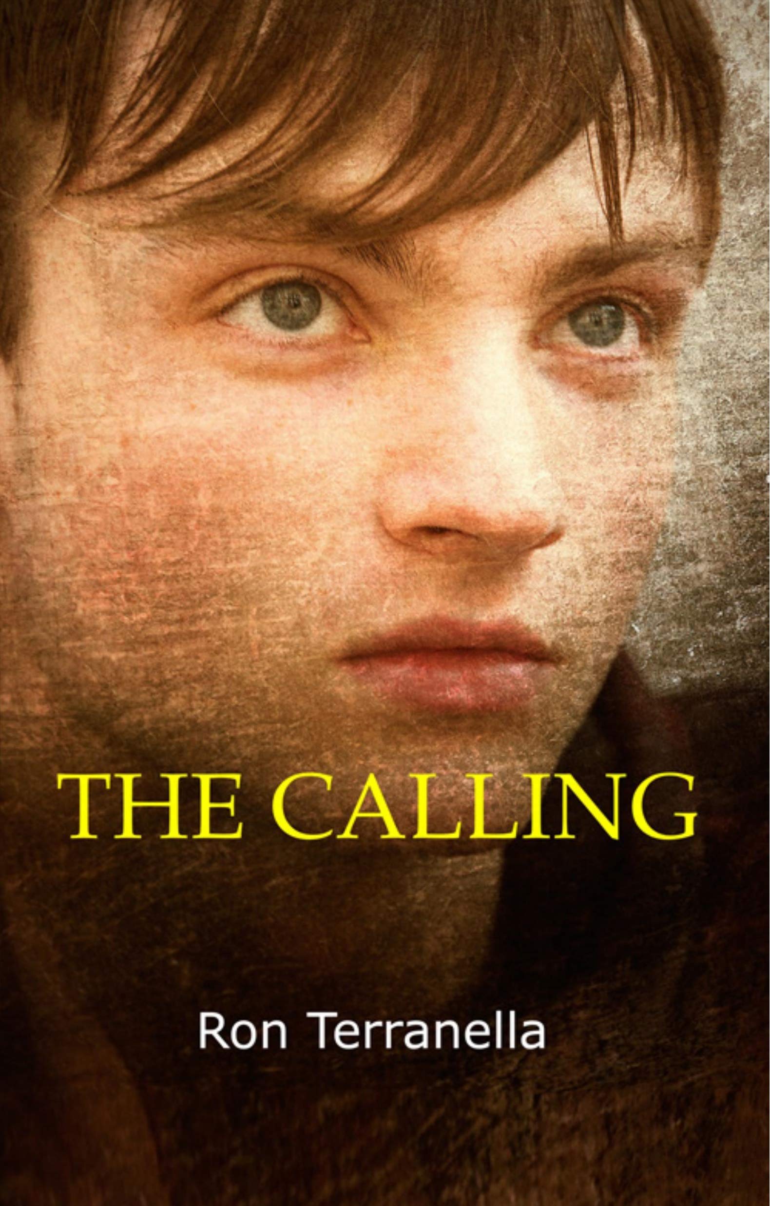 The Calling by Ron Terranella | Goodreads