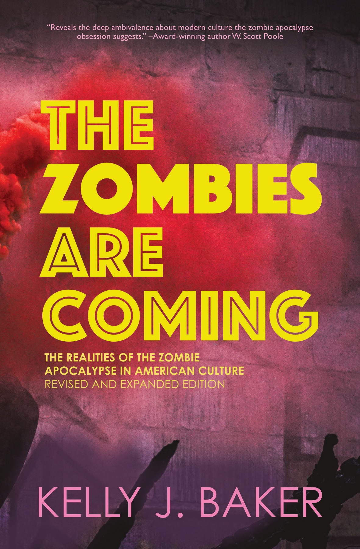 The Zombies Are Coming by Kelly J. Baker | Goodreads