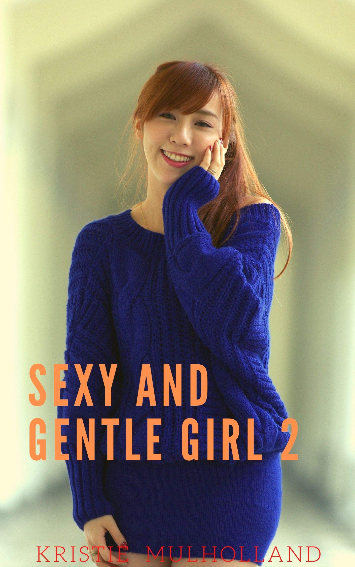 sexy and gentle girl 2 by Kristie Mulholland | Goodreads