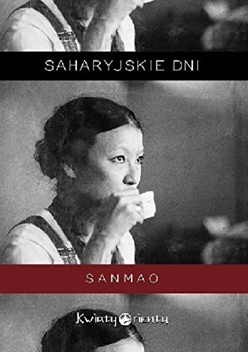 Saharyjskie dni by Sanmao | Goodreads