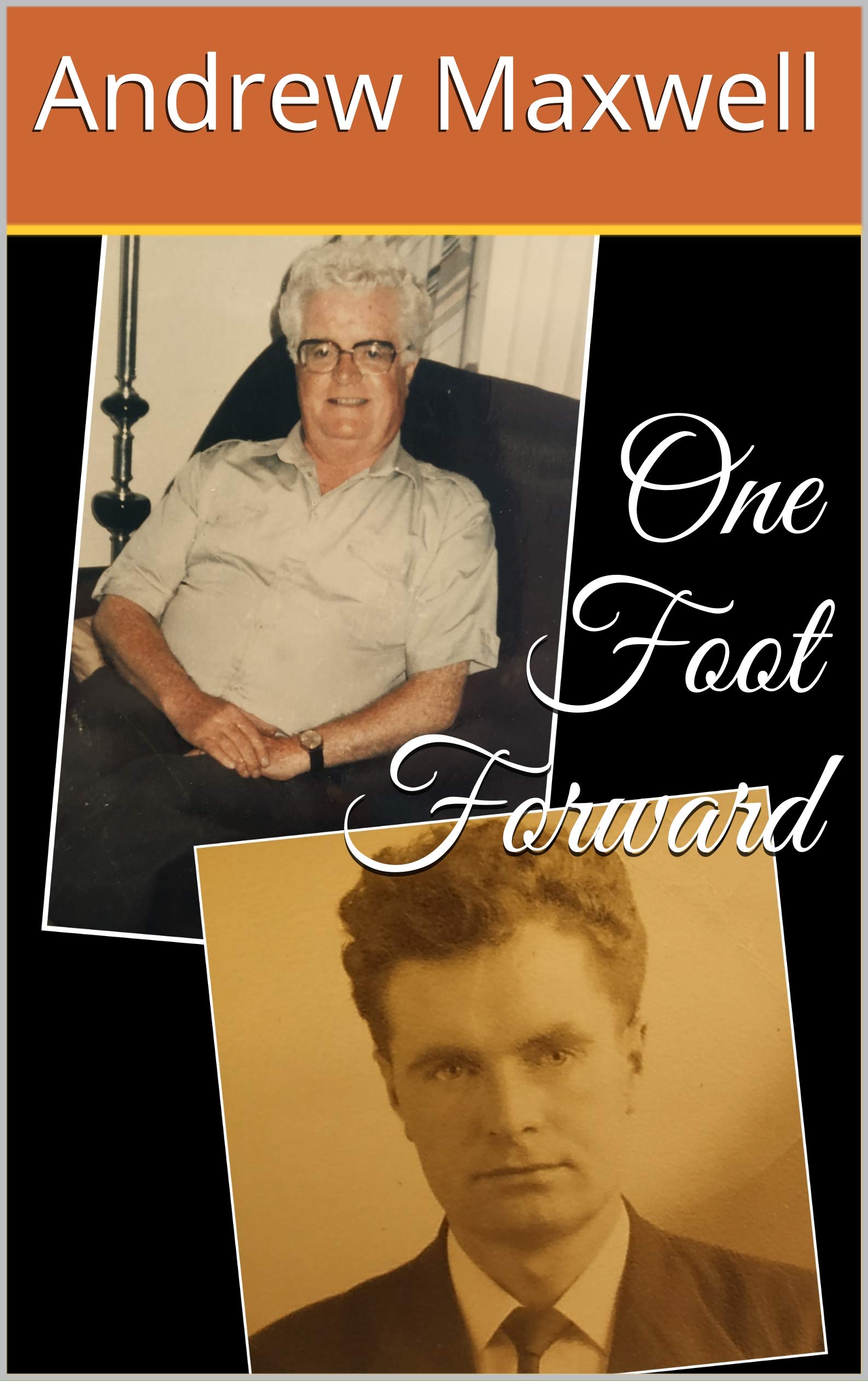 One Foot Forward by Andrew Maxwell | Goodreads