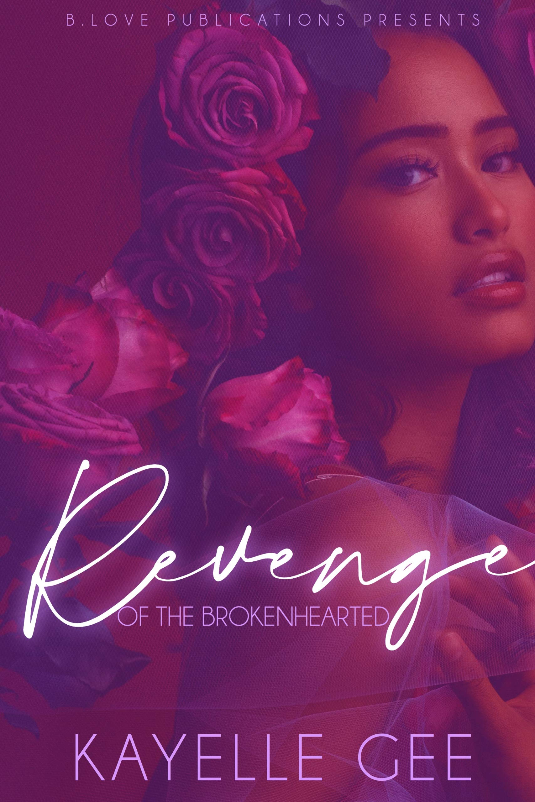 Revenge of the Brokenhearted by Kayelle Gee | Goodreads