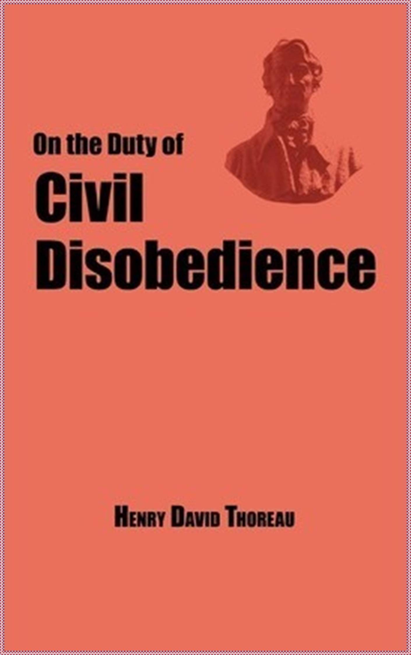 On the Duty of Civil Disobedience - Henry David Thoreau [modern library ...