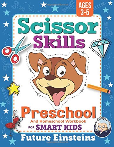 Scissor Skills Workbook for Homeschool & Preschool Kids Ages 3-5: An ...