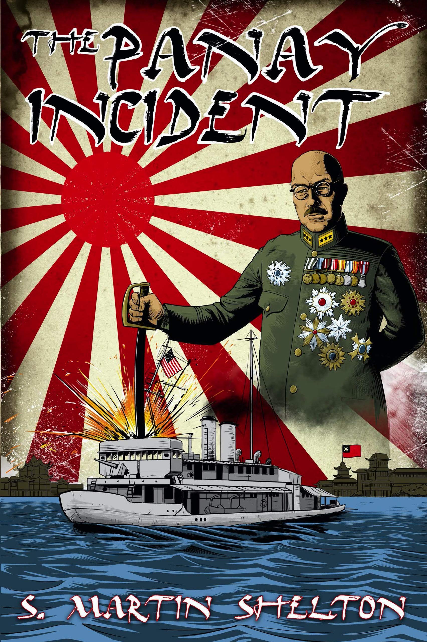 The Panay Incident by S Martin Shelton | Goodreads