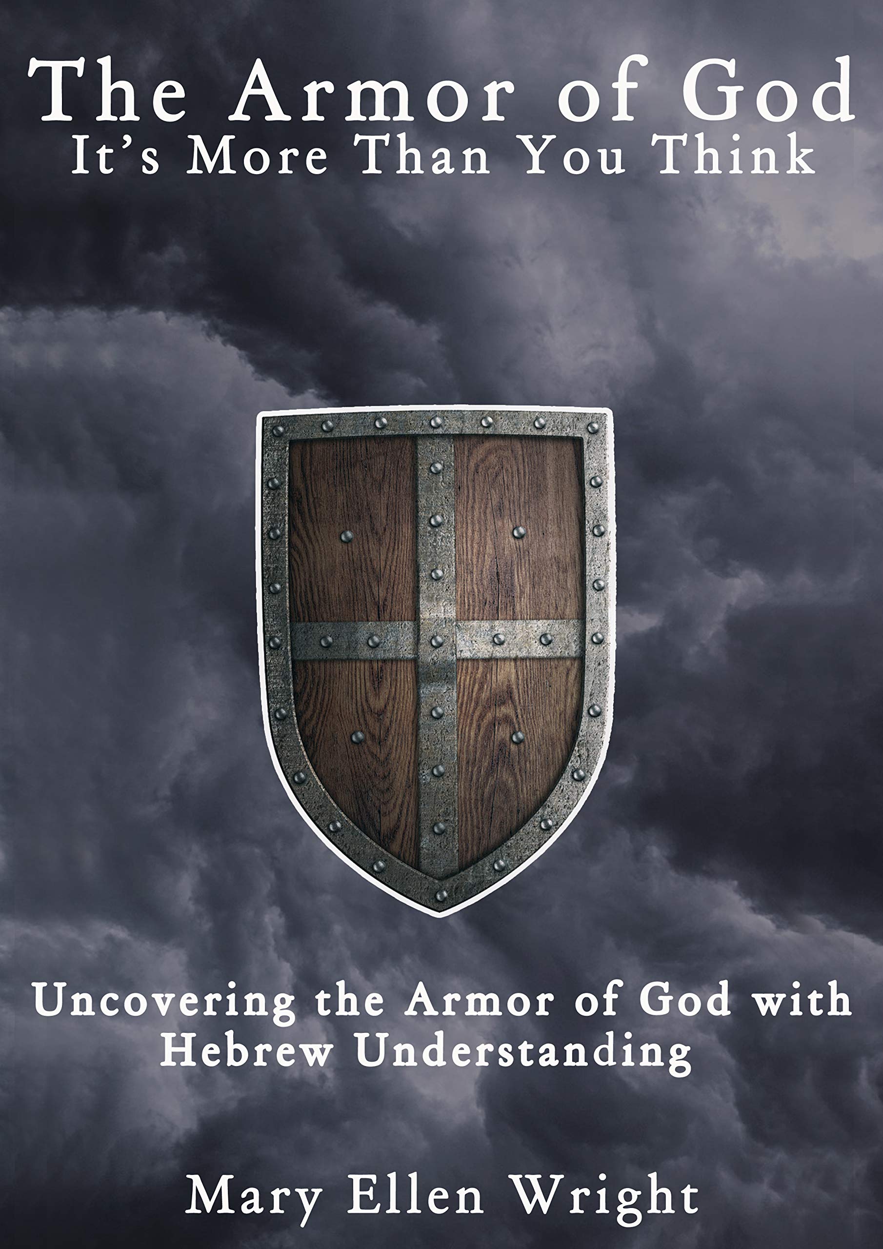 The Armor of God Is More Than You Think: Uncovering the Armor of God ...