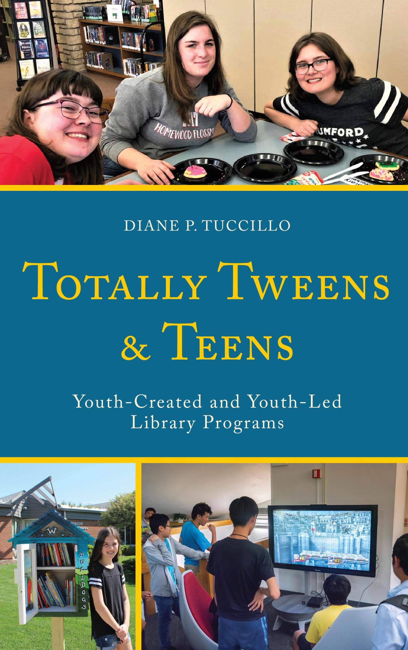 Totally Tweens and Teens: Youth-Created and Youth-Led Library Programs ...