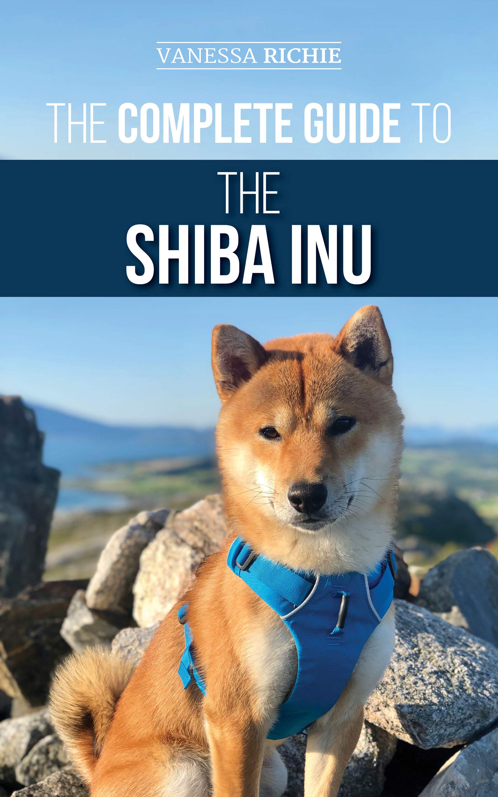 The Complete Guide to the Shiba Inu: Selecting, Preparing For, Training ...