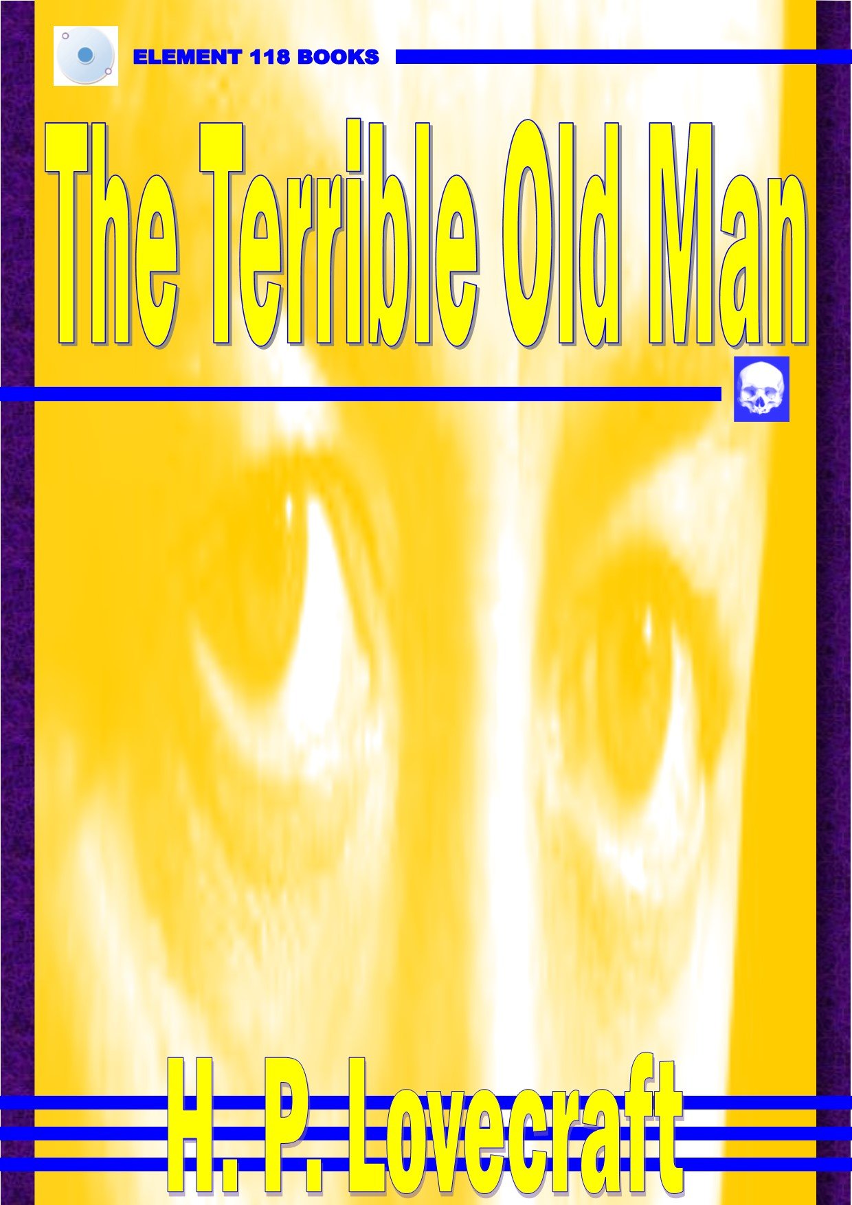 THE TERRIBLE OLD MAN: Lovecraftian horror by H.P. Lovecraft | Goodreads