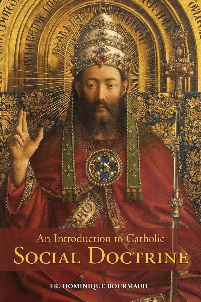 An Introduction to Catholic Social Doctrine by Dominique Bourmaud ...