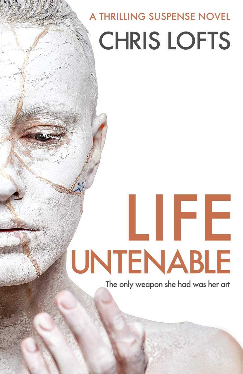 Life Untenable by Chris Lofts | Goodreads