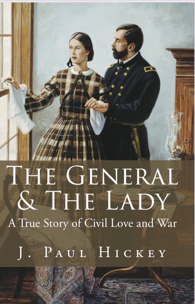 The General & The Lady: A True Story of Civil Love and War by J. Paul ...