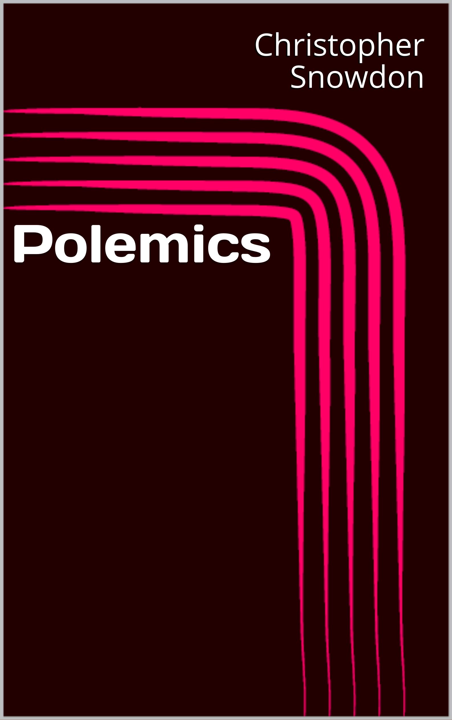 Polemics by Christopher Snowdon | Goodreads