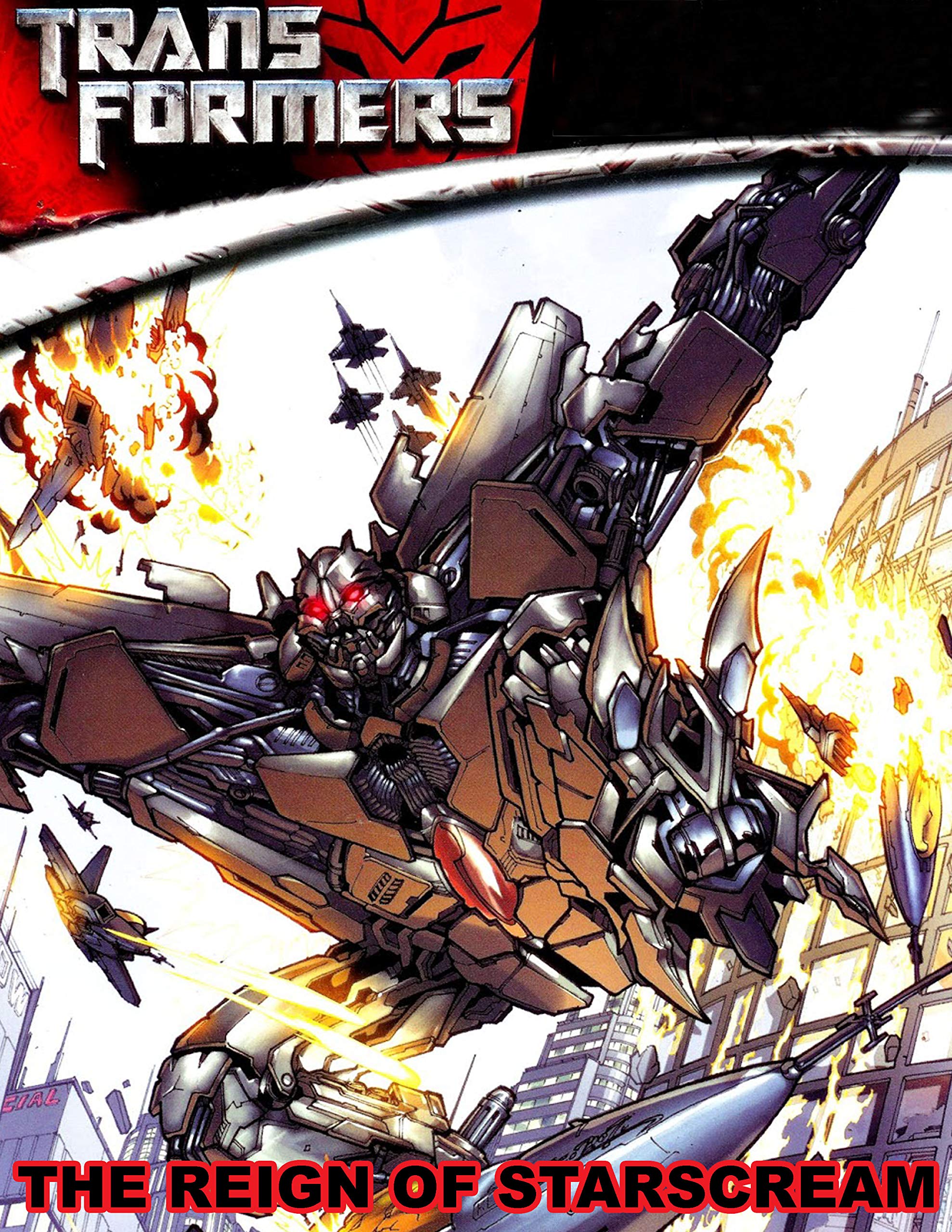 Transformers: The Reign of Starscream Comic by Karew Vuinak | Goodreads