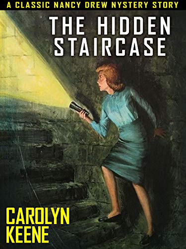 The Hidden Staircase: Nancy Drew #2 by Carolyn Keene | Goodreads
