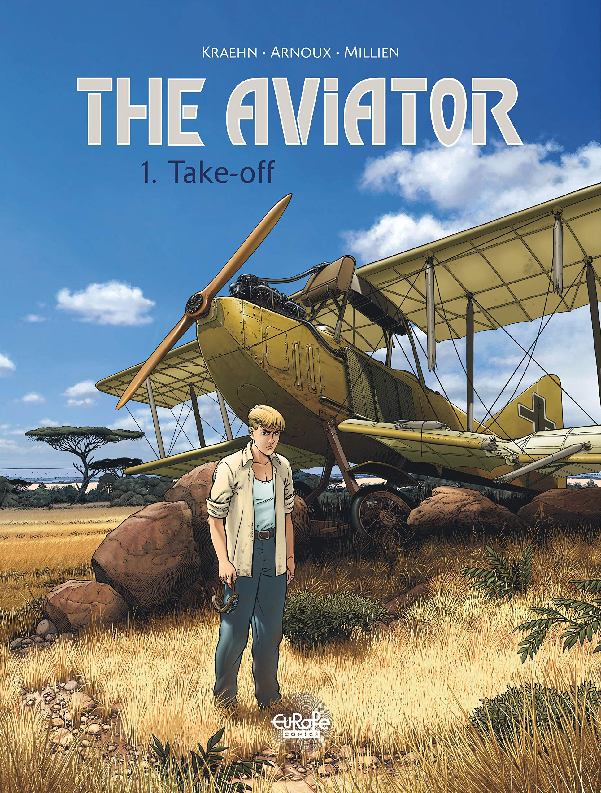 The Aviator - Volume 1 - Take-off by Jean-Charles Kraehn | Goodreads