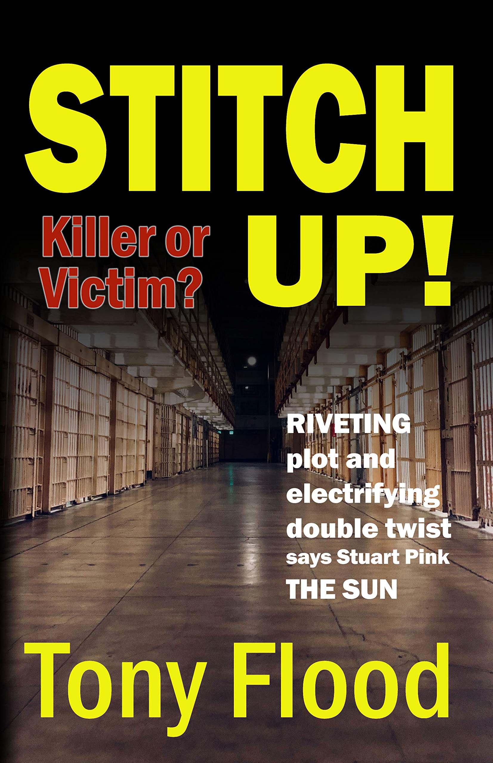 Stitch Up!: Killer or Victim? by Tony Flood | Goodreads