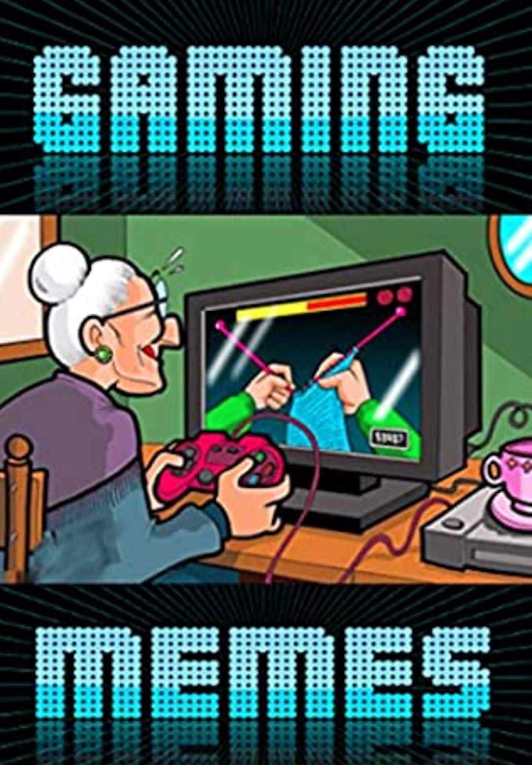 Memes: Dank Gaming Humor, Gamers Chill Package Of Funny Memes Legendary ...