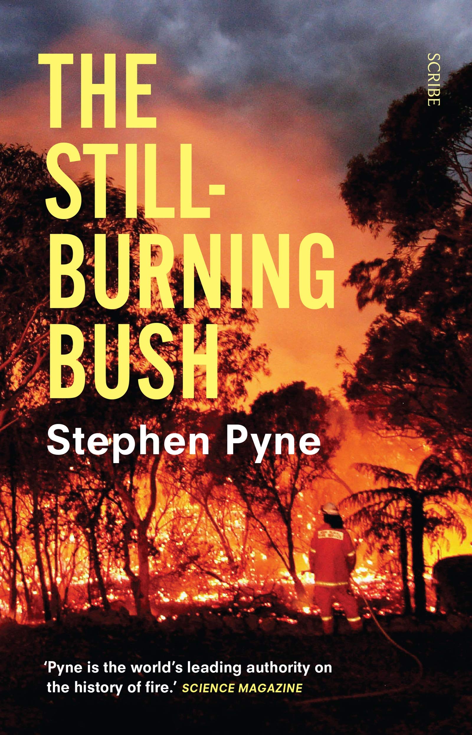 The Still-Burning Bush: updated edition by Stephen Pyne | Goodreads