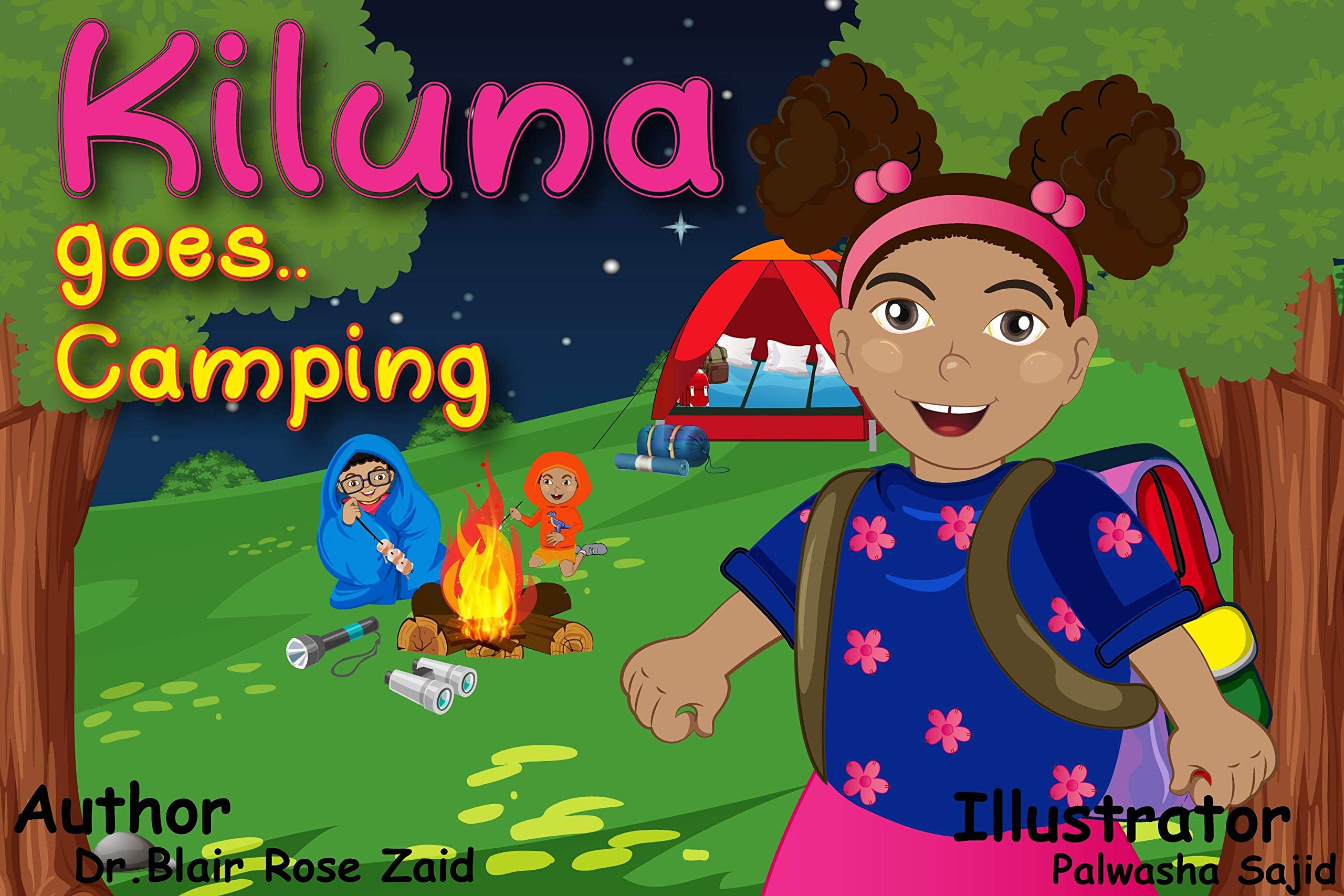 Kiluna Goes Camping (Kiluna Goes. Book 1) by Blair Rose Zaid | Goodreads