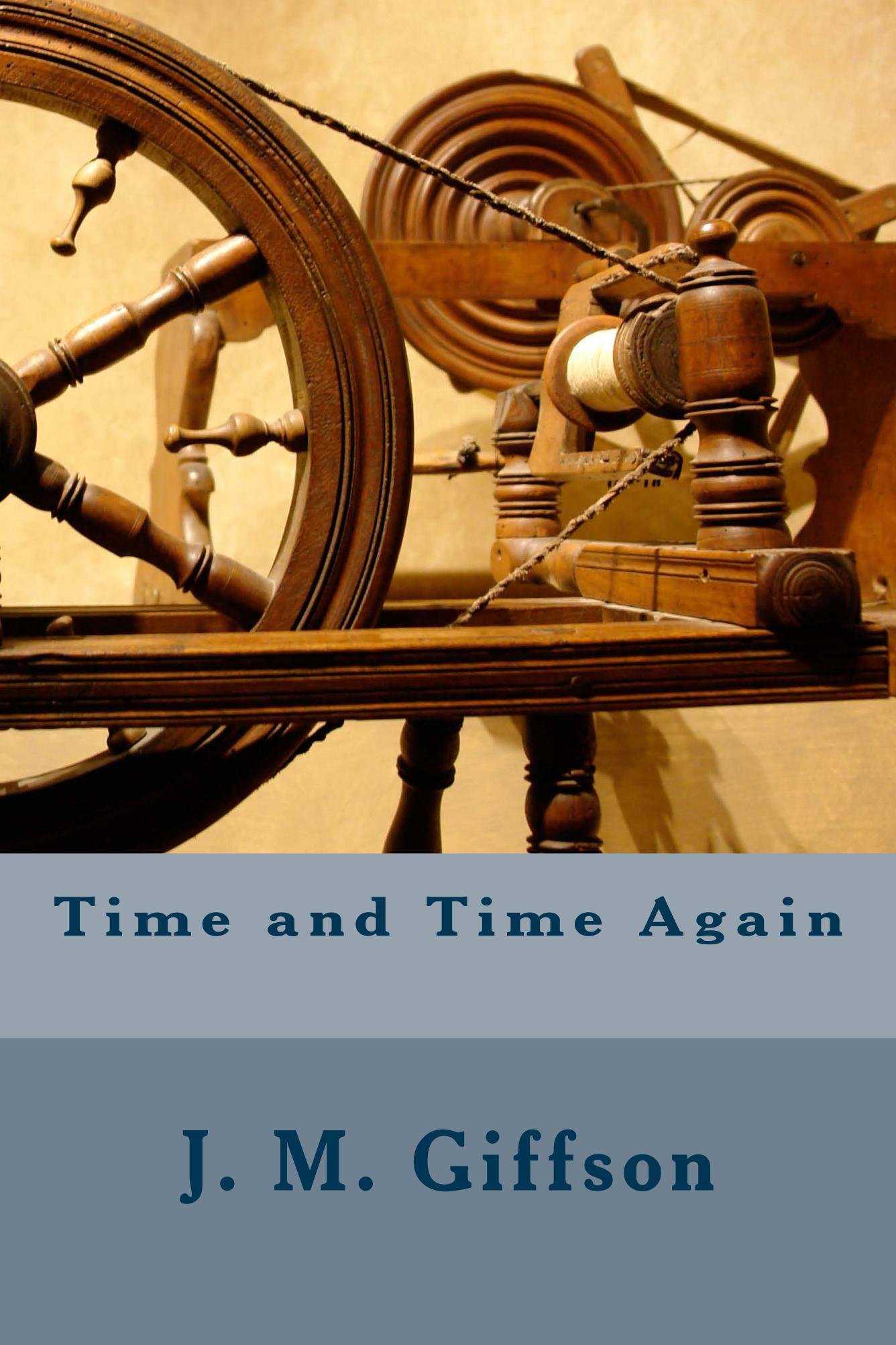 Time and Time Again by J M Giffson | Goodreads