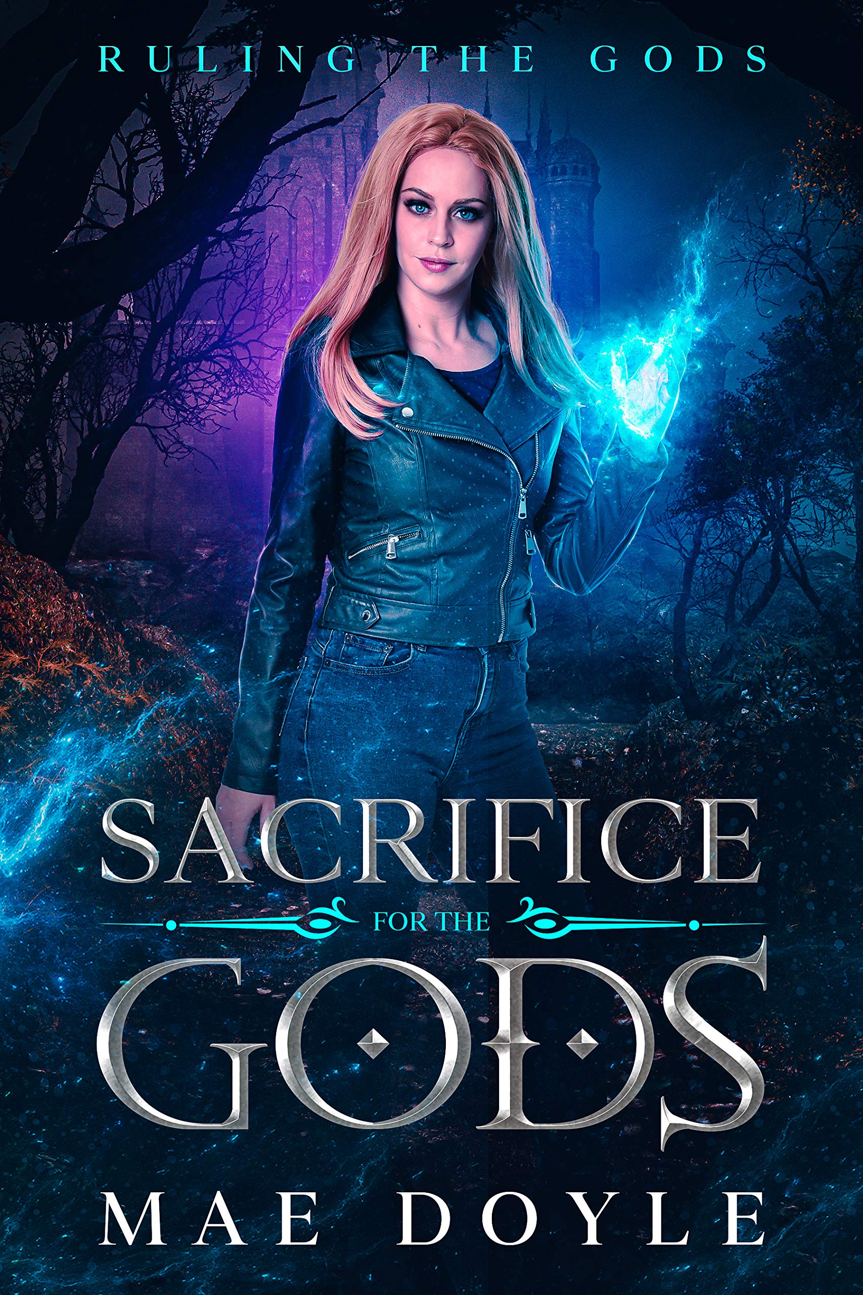 Sacrifice for the Gods (Ruling the Gods, #1) by Mae Doyle | Goodreads