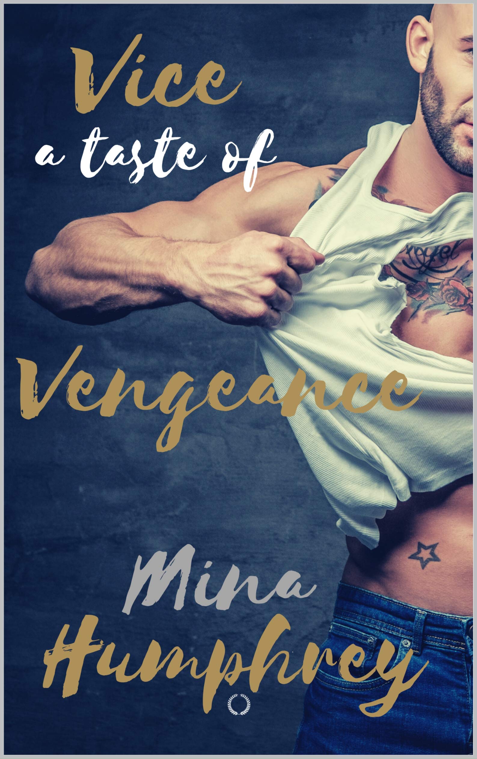 Vice - a taste of Vengeance (MC Snake Venom 3) by Mina Humphrey | Goodreads